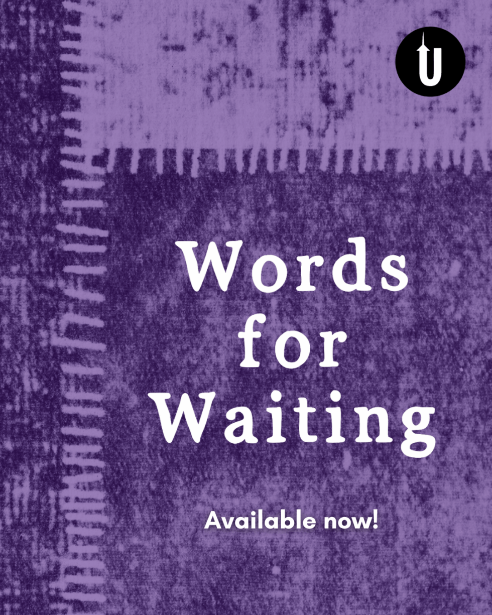 Join Us in Reading Words for Waiting, UKirk’s Advent Devotional | UKirk
